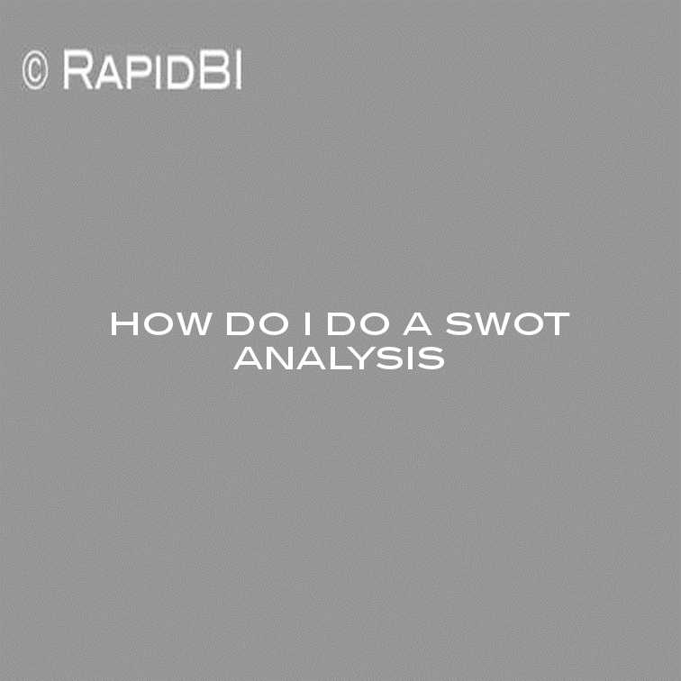 How to do a SWOT Analysis - tools and worksheets